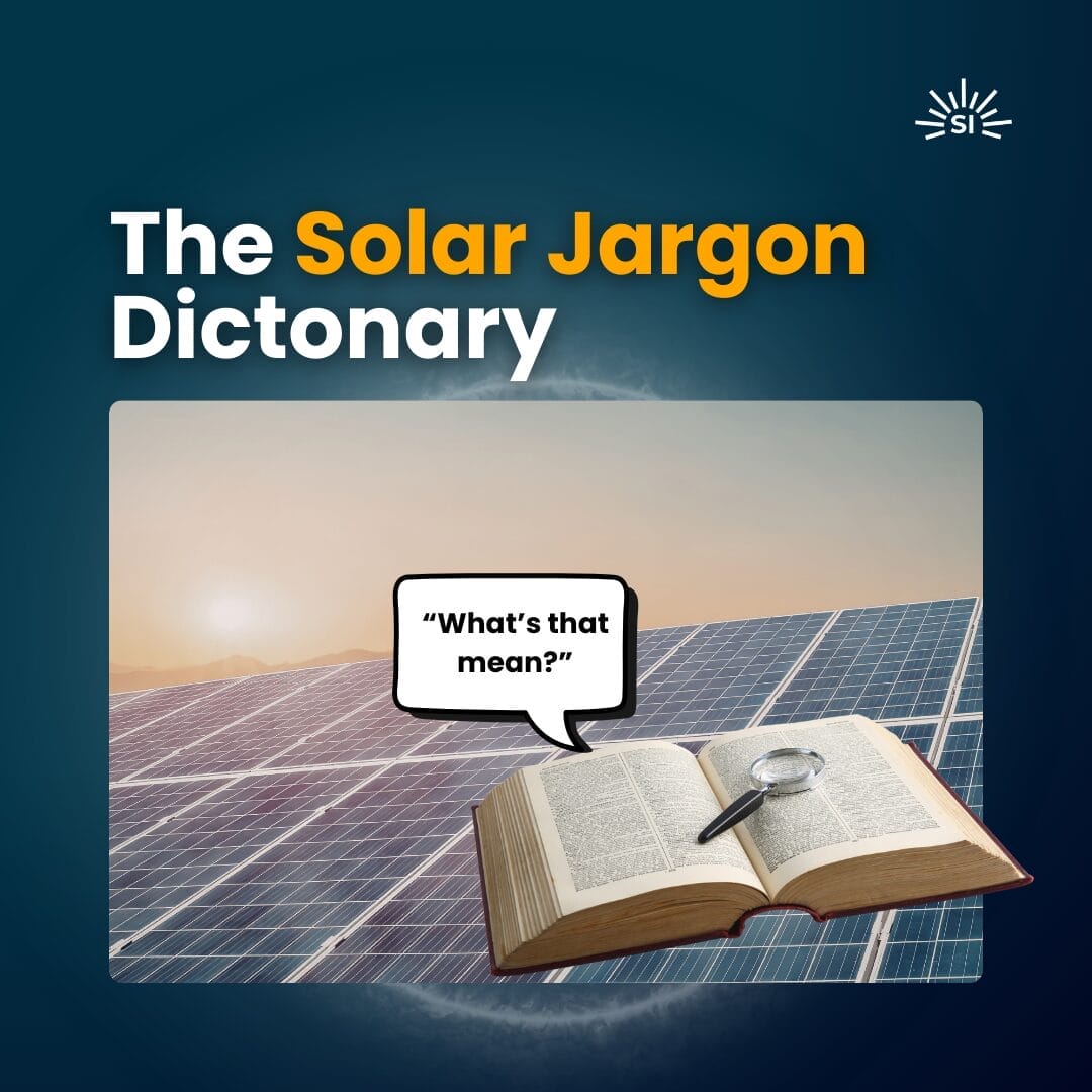The Solar Jargon Dictionary: All the Solar Terms You Need to Know